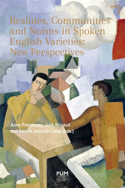 Realities, Communities and Norms in Spoken English Varieties: New ...