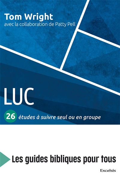 Luc 26 études à suivre seul ou en groupe - broché - Tom Wright - Achat ...
