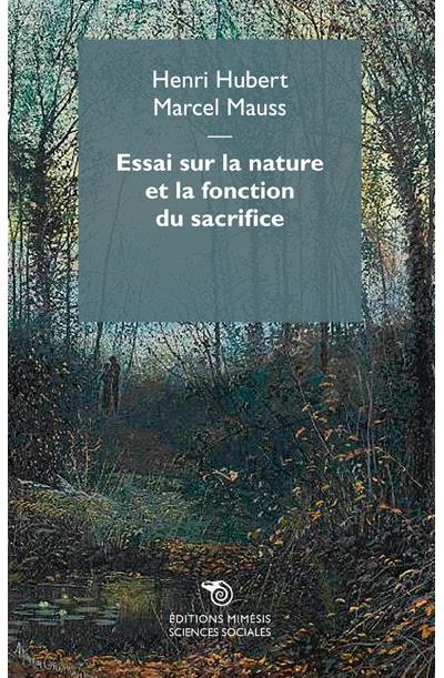 Essai sur la nature et la fonction du sacrifice - broché - Marcel Mauss ...