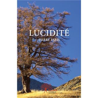 Lucidité - broché - Pierre Paris - Achat Livre | fnac