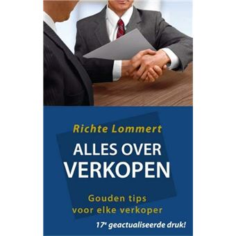 Alles over verkopen gouden tips voor elke verkoper - broché - RICHTE ...