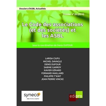 Le code des associations (et des sociétés) et les ASBL - broché - Denis ...