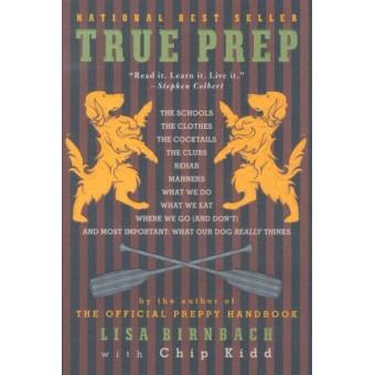 True prep - Poche - Lisa Birnbach - Achat Livre ou ebook | fnac