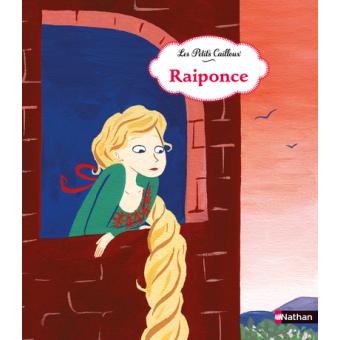 Raiponce - Raiponce - Jacob Grimm, Wilhelm Grimm, Alexandra Huard ...
