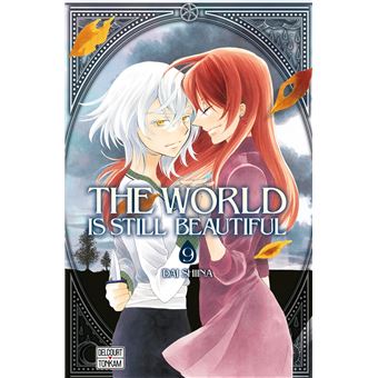 The World is Still Beautiful - Tome 09 - The world is still beautiful ...