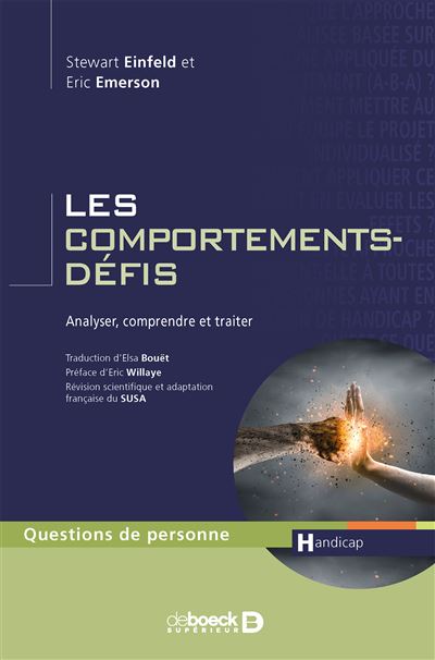 Les comportements-défis Analyser, comprendre et traiter - broché - Eric ...