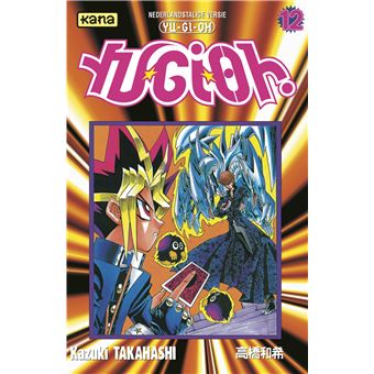 Yu-Gi-Oh! - Tome 12 - Yu-gi-oh ! deel 12 - Kazuki Takahashi - broché - Achat Livre | fnac