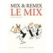 Le mix - broché - Mix & Remix - Achat Livre | fnac
