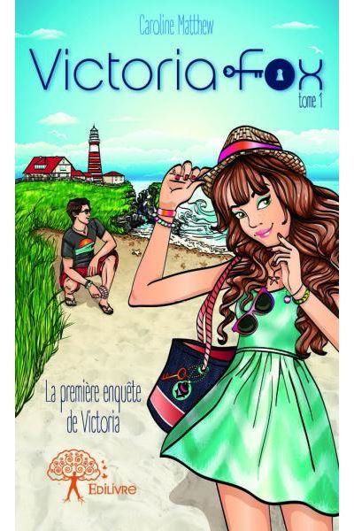 Victoria fox tome 1 La première enquête de Victoria Tome 1 - broché ...