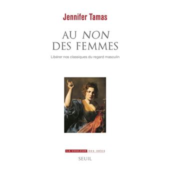 Au NON des femmes Libérer nos classiques du regard masculin - broché ...