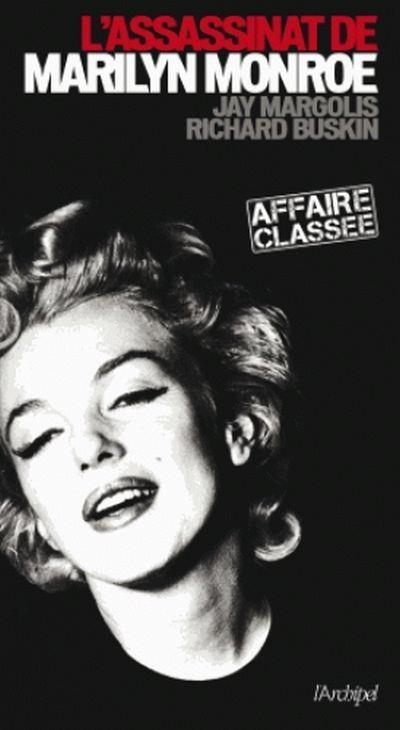 L'assassinat de Marilyn Monroe Affaire classée - broché - Jay Margolis ...