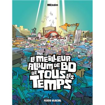 Le Meilleur Album de BD de tous les temps Recueil de Mo-CDM - cartonné ...