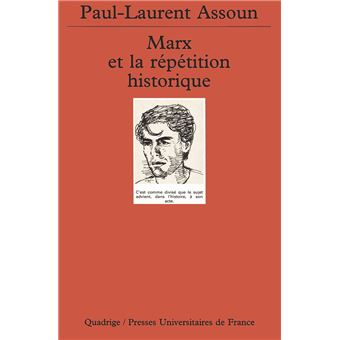 Marx et la répétition historique - Paul-Laurent Assoun - Achat Livre | fnac