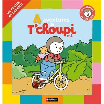 T'Choupi - Livre avec un poster en cadeau Tome 2 - 4 aventures de t ...