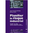 Planifier le risque industriel Prevention-ppi-pprt-controle-responsabilite-zonage-demarche ...