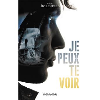 Je peux te voir - broché - Carina Rozenfeld - Achat Livre ou ebook | fnac
