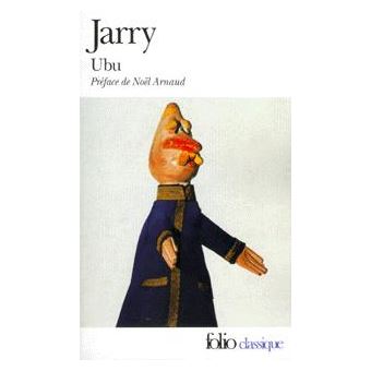 Ubu Ubu roi Ubu cocu Ubu enchainé Ubu sur la butte - Poche - Alfred ...