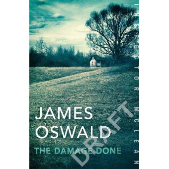 The damage done - broché - James Oswald - Achat Livre ou ebook | fnac
