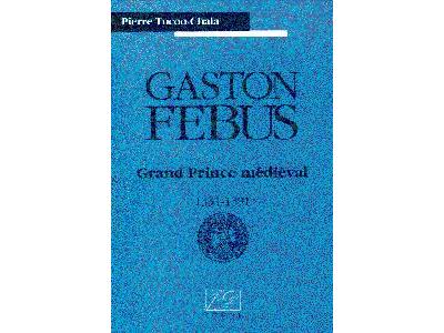 Gaston febus - Poche - Pierre Tucoo-Chala - Achat Livre | fnac