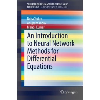 An introduction to neural network methods for differential equations - Poche - Neha Yadav ...