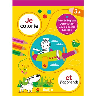 Je colorie et j'apprends - 3+ 3+ - broché - Collectif - Achat Livre | fnac