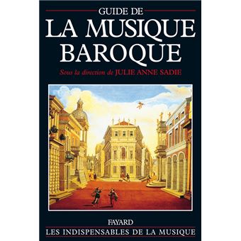 Guide de la musique baroque - broché - Julie Anne Sadie - Achat Livre ...