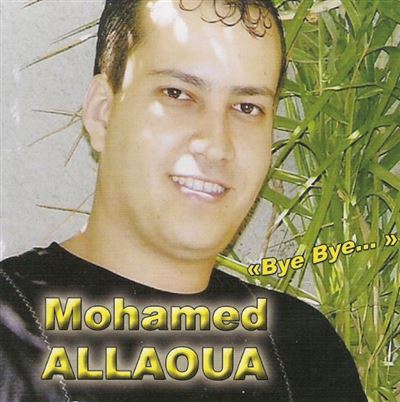 Bye bye - Mohamed Allaoua - CD album - Achat & prix | fnac