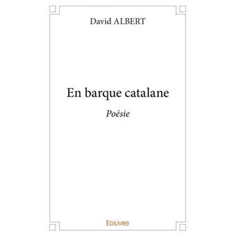 En barque catalane Poésie - broché - Albert David - Achat Livre | fnac