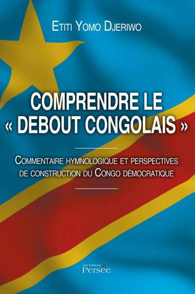 Comprendre le « debout congolais » - broché - Etiti Yomo Djeriwo - Achat Livre | fnac