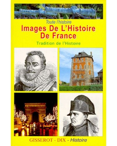 Pour toute l'histoire images de l'histoire de France artistes ...