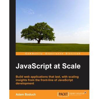 JavaScript at Scale - ebook (ePub) - Adam Boduch - Achat ebook | fnac
