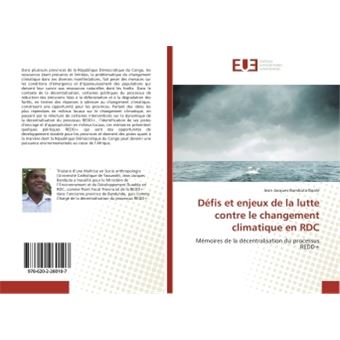 Defis et enjeux de la lutte contre le changement climatique en rdc Memoires de la ...