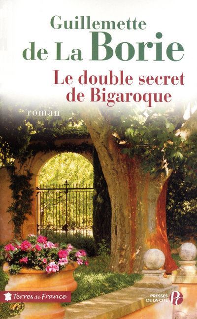 Le double secret de Bigaroque - broché - Guillemette De La Borie ...