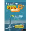 Transmath 6e cahier eleve 2013 Cahier d'exercices - broché - Joël ...