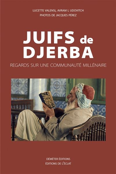 Juifs de Djerba - Regards sur une communauté millénaire - broché ...