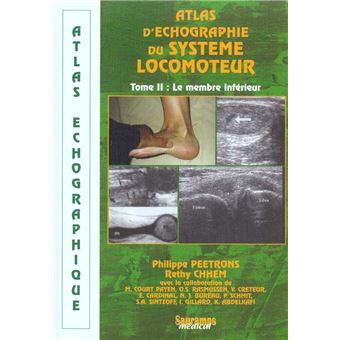 Atlas d'echographique du systeme locomoteur - tome ii - membre ...