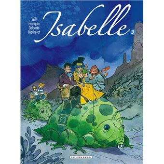 Isabelle - Intégrale Tome 3 Volumes 9 à 12 Tome 3 - Integrale isabelle ...