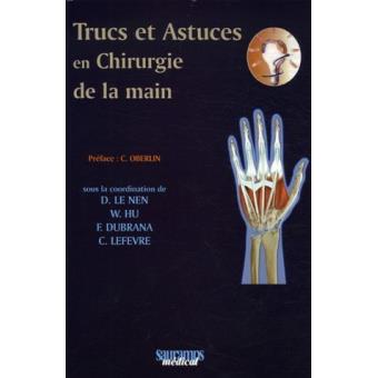 Trucs et astuces en chirurgie de la main - broché - Collectif - Achat ...