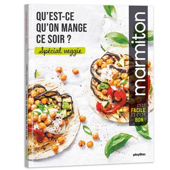Qu'est ce qu'on mange ce soir ? Marmiton - Spécial veggie - broché ...