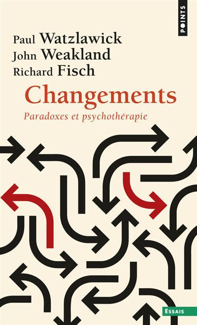 Changements ((réédition)) Paradoxes et psychothérapie - Poche - Richard ...