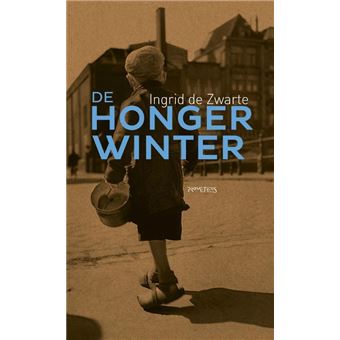 De hongerwinter - cartonné - Ingrid De Zwarte - Achat Livre | fnac