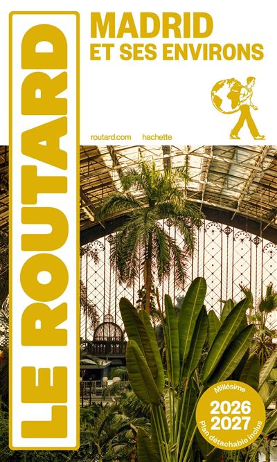 Guide du Routard Madrid et ses environs 2026/27 - broché - Collectif ...