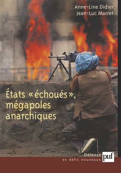 États échoués, mégapoles anarchiques Mégapoles anarchiques - broché ...