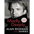 Madly, Deeply: The Diaries of Alan Rickman - Alan Rickman -5% en libros ...
