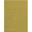Steven holl - color, light, time - relié - Steven Holl - Achat Livre | fnac