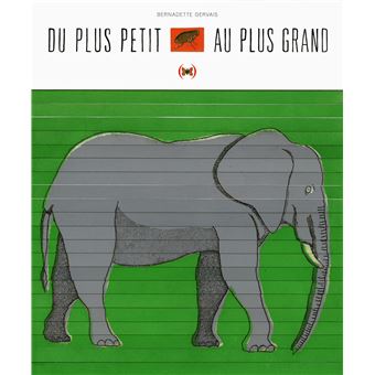 Du plus petit au plus grand - cartonné - Bernadette Gervais - Achat ...