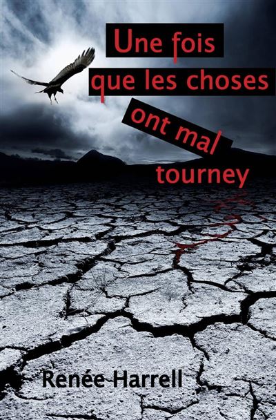 Une fois que les choses ont mal tourné - ebook (ePub) - Renée Harrell ...