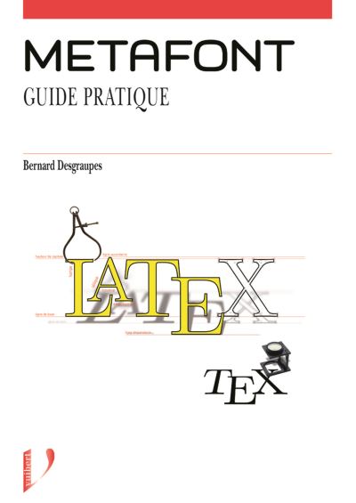 METAFONT guide pratique - Bernard Desgraupes - Achat Livre | fnac