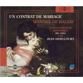 Un contrat de mariage par jean debucourt AUDIO - Livre CD - Honoré de Balzac - Achat Livre ou ...