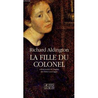 La fille du colonel - traduit de l'anglais - Richard Aldington, Marie ...